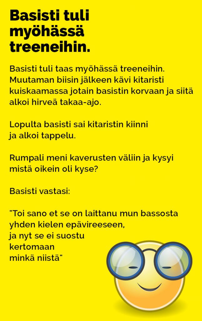 Vitsit: Basisti tuli myöhässä treeneihin - Kohokohta.com